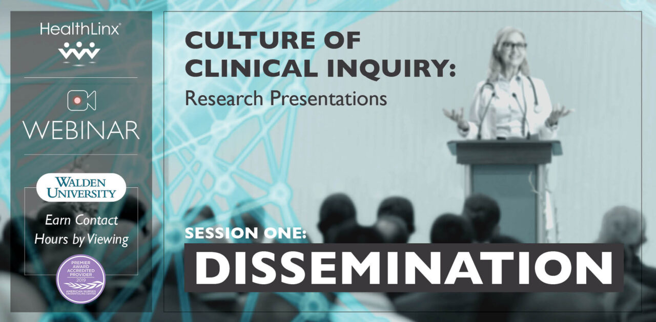 Culture of Clinical Inquiry: Research Presentations- Dissemination ...