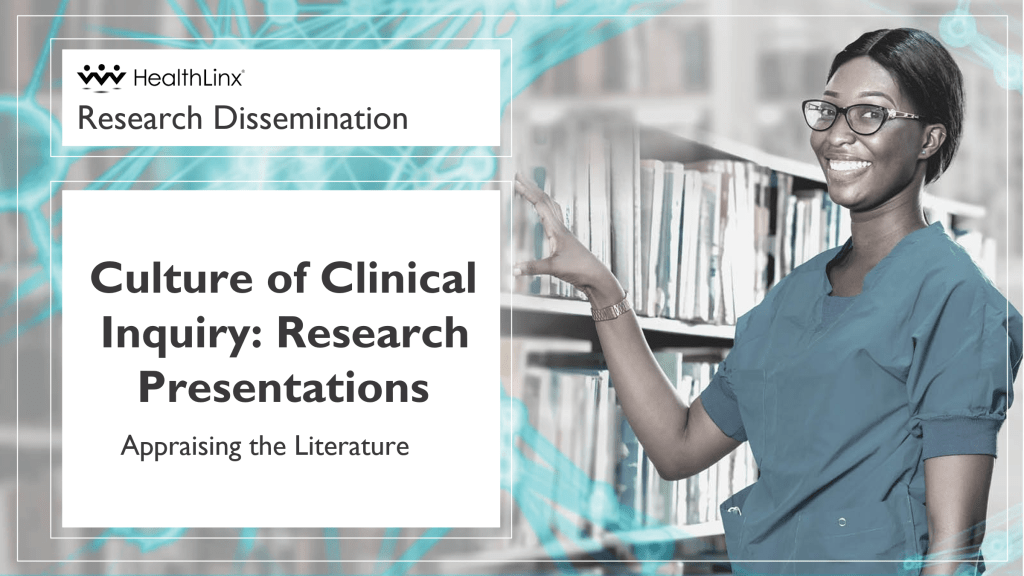 Culture of Clinical Inquiry: Research Presentations | Appraise the ...